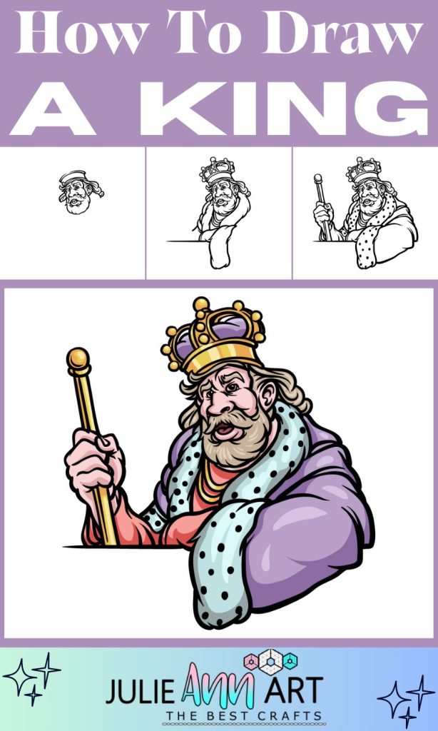 10 Easy King Drawing Ideas For Kids - The Julie Art