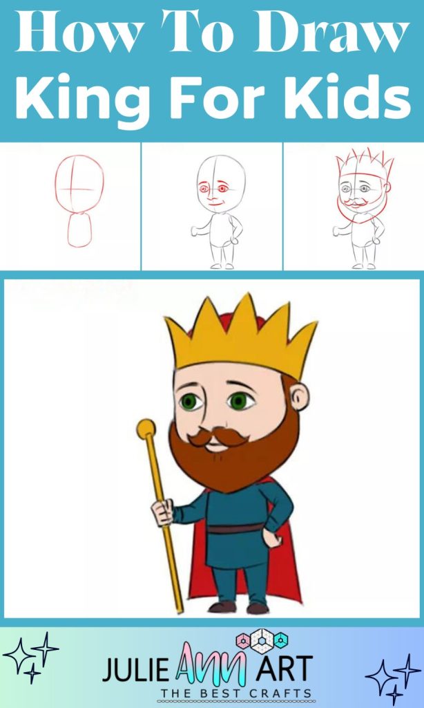 10 Easy King Drawing Ideas For Kids - The Julie Art