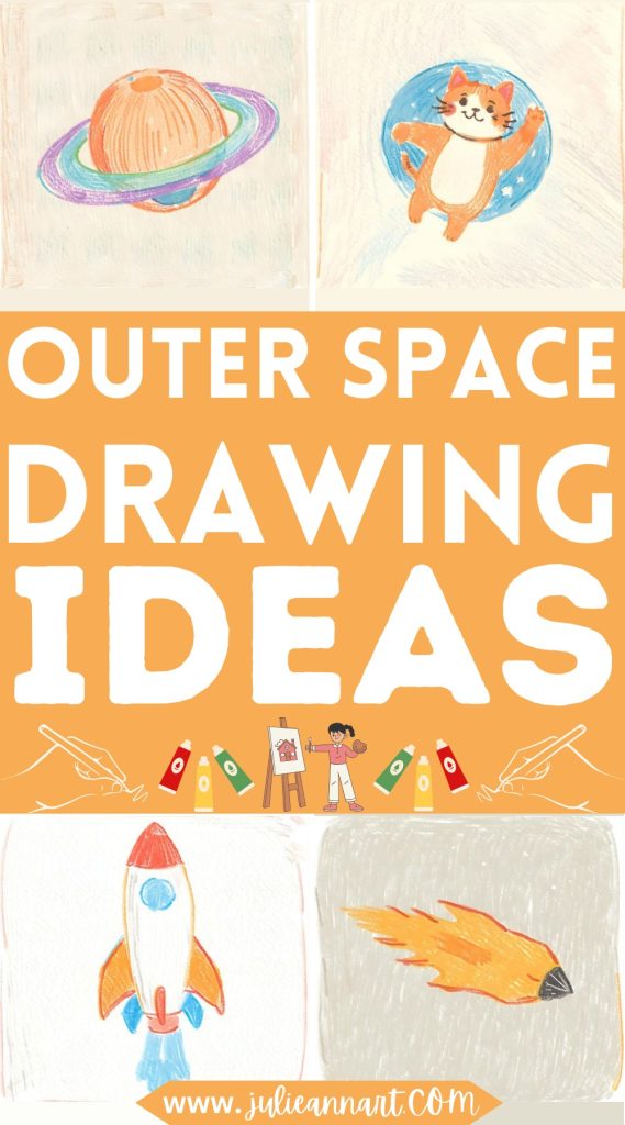 10 Outer Space Drawing Ideas For Little Astronomers - The Julie Art