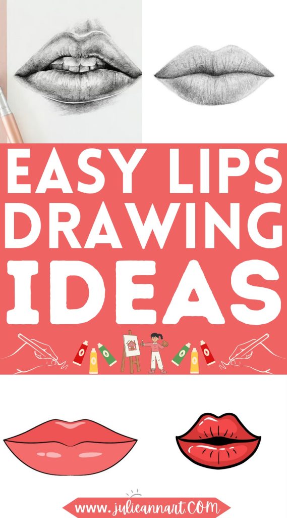 11 Easy Lips Drawing Ideas- How To Draw Lips - The Julie Art